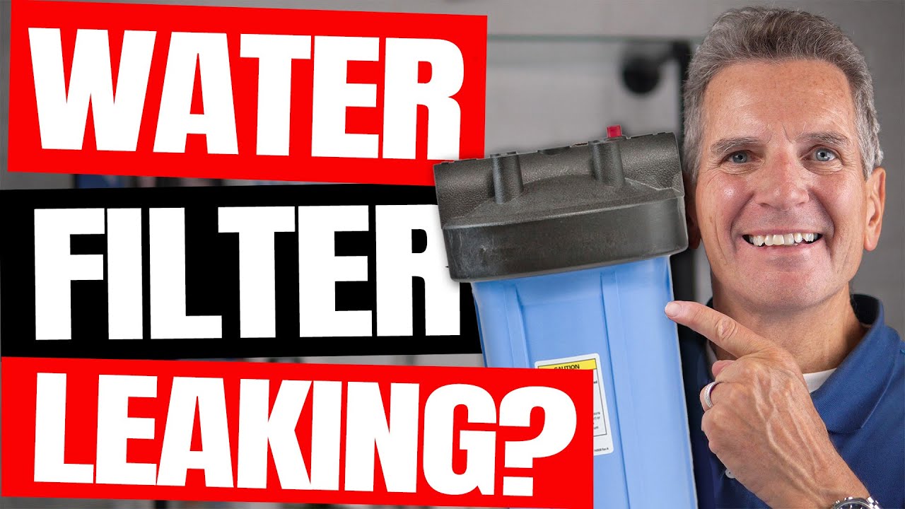 Best 7 Ways to FIX and 3 Ways to PREVENT LEAKING WATER FILTER Housing ...