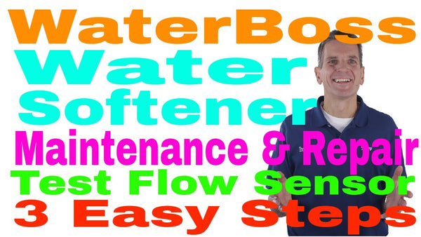 WaterBoss Water Softener Maintenance Test Flow Sensor 3 Easy Steps ...